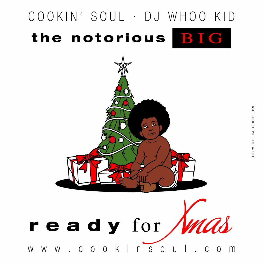 Stream Notorious BIG x Cookin Soul - Ready For Xmas (Full mixtape) by ...