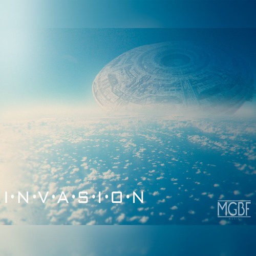 Stream INVASION - MGBF by Mauro Galván | Listen online for free on ...