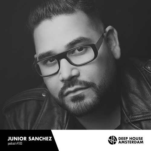 Stream Junior Sanchez - DHA Mixtape #183 by DHA FM (Deep House ...