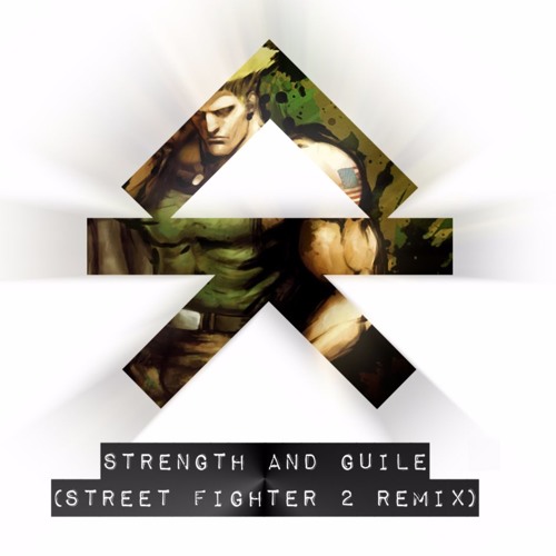 Stream Strength and Guile (Street Fighter 2 Remix) by Nate Chronik ...