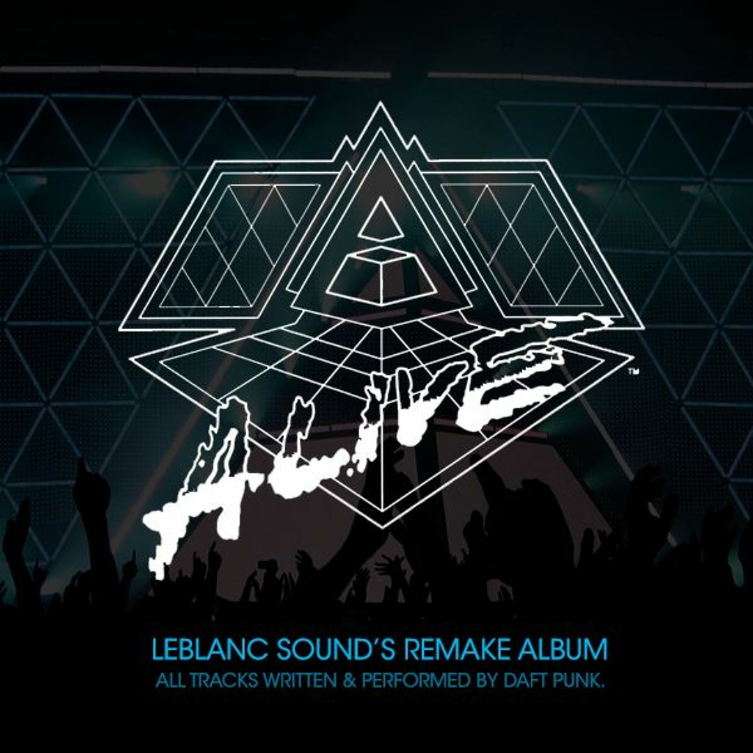 Stream Alive 2015 Remake Album (REWORKED + REMASTERED) by LeBlanc Sound ...
