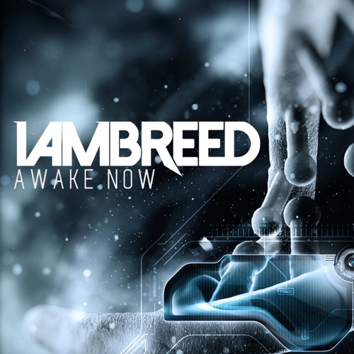 Stream Awake Now by I Am. Breed // FREE DL by I Am. Breed | Listen ...