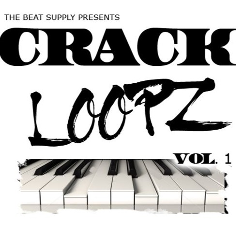 Stream Crack Loopz Vol. 1 (Sound Kit) by TheBeatSupply | Listen online for free on SoundCloud
