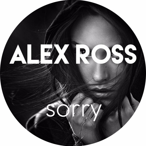 Justin Bieber Sorry Alex Ross Remix Free Download By Pleurat