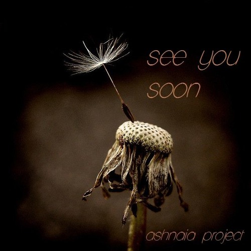 Stream Ashnaia Project // See You Soon (Feat Stellar)(Free Download) by ...