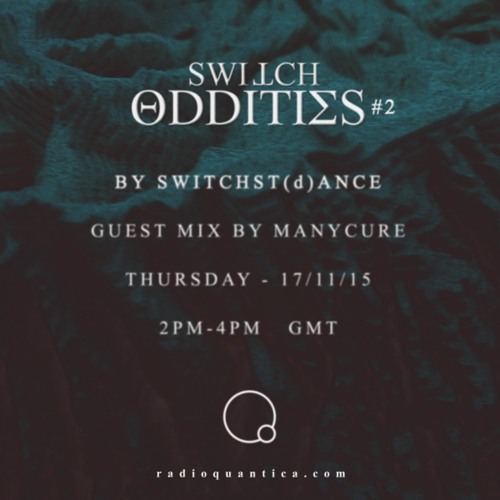 Stream Switch Oddities #2 by SwitchSt(d)ance w/ guest mix by Manycure ...