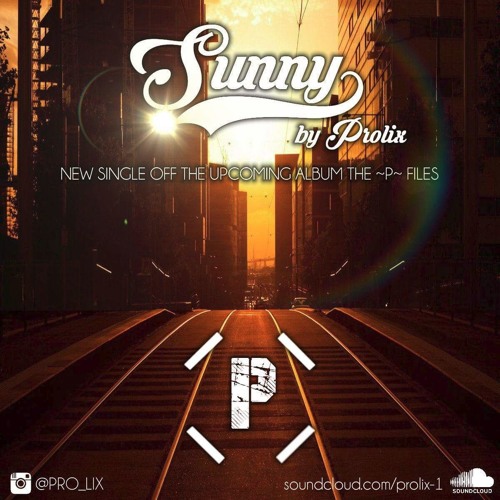 Stream Sunny by ProLIX by Pro~LiX | Listen online for free on SoundCloud