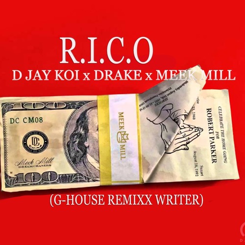 Stream Drake x Meek Mill - R.I.C.O.(Bass House Remix) by D JAY KOI ...