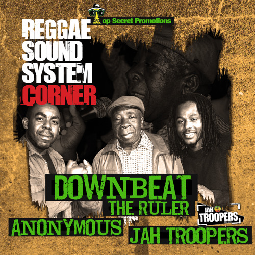 Stream Jah Troopers | Listen to DOWNBEAT THE RULER - REGGAE SOUND ...