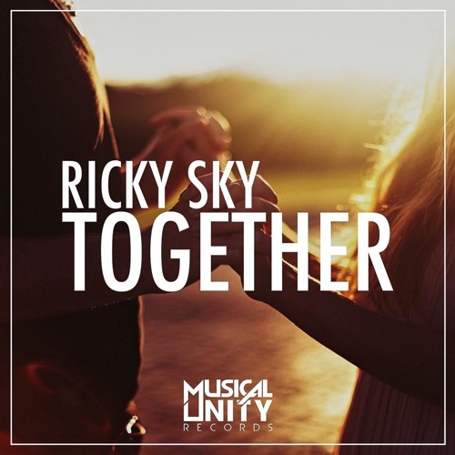 Stream Ricky Sky - Together (Original Mix) | Free DL - Click "Buy" by ...