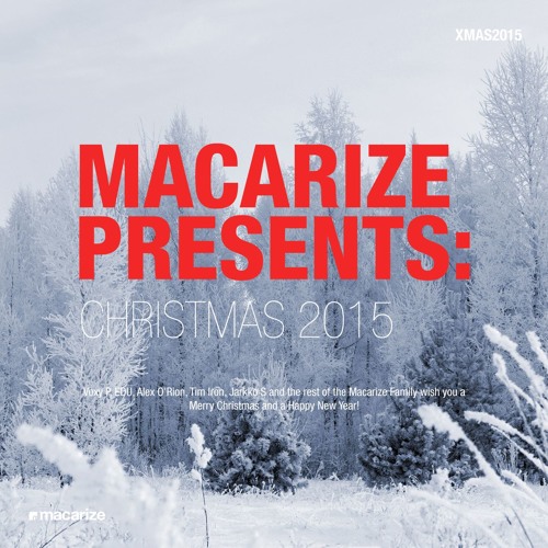 Stream Macarize | Listen to Macarize Presents: Christmas 2015 playlist ...