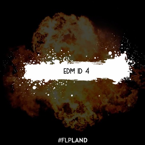 Stream EDM ID 4 [FL STUDIO] [FREE FLP] by FLP Land | Listen online for ...