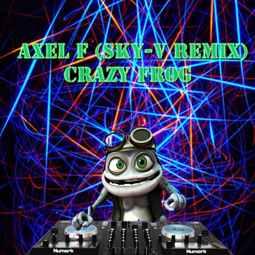 Stream Axel F (Crazy Frog) (Sky-V Melbourne Remix) by S.k | Listen ...