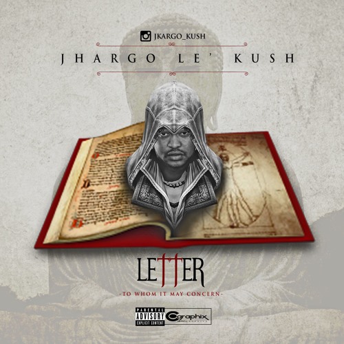 Stream Jhargo Le'Kush - LETTER(To Whom It May Concern) by Jhargo Le ...