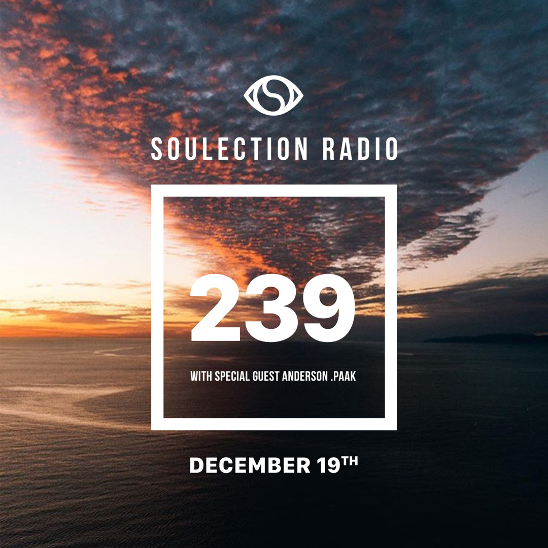 Stream Soulection Radio Show #239 w/ Anderson .Paak by SOULECTION ...