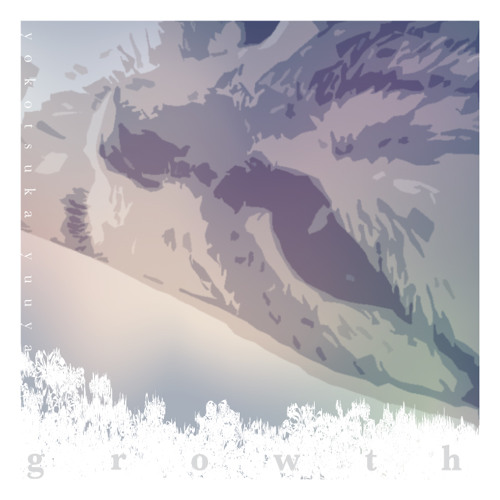 Stream Growth - album trailer by yokotsuka yuuya | Listen online for ...