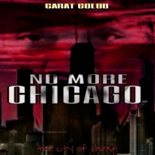 Stream No More Chicago by Kagami Uchiha | Listen online for free on ...