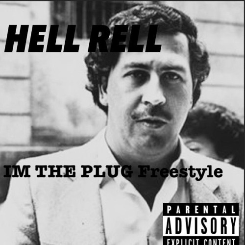 Stream Hell Rell - I'm The Plug (Freestyle) by HELL RELL | Listen ...