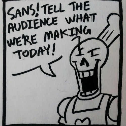 Stream "Cooking with Sans and Papryus" (Undertale VA comic-dub) by ...