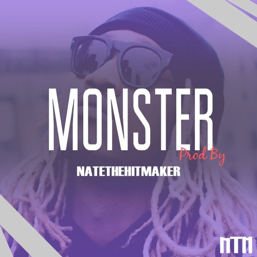 Stream Monster by NateTheHitmaker | Listen online for free on SoundCloud