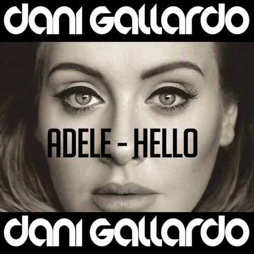 Stream Adele - Hello (Dani Gallardo Latin House Bootleg 2016) by Dani ...