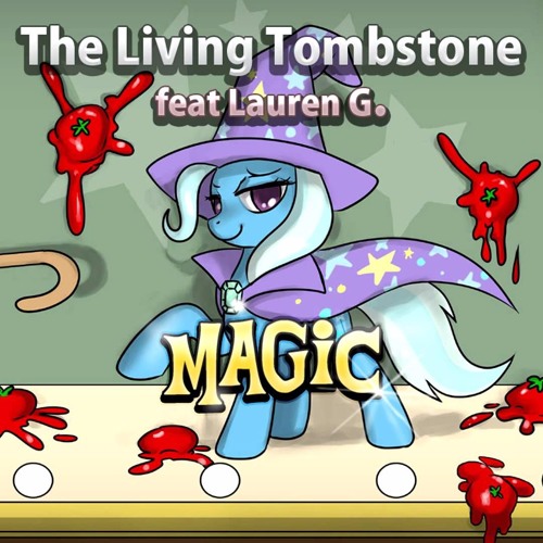 Stream Magic [Feat. Lauren G.] by BMN - TheLivingTombstone | Listen ...