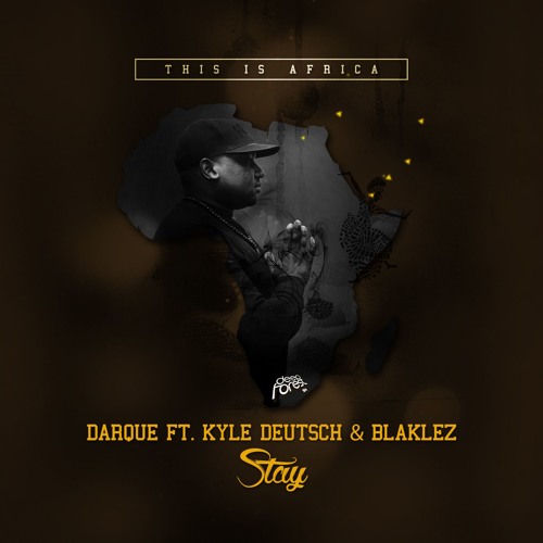 Stream Darque Feat. Kyle Deutsch & Blaklez - Stay by DarqueCity ...
