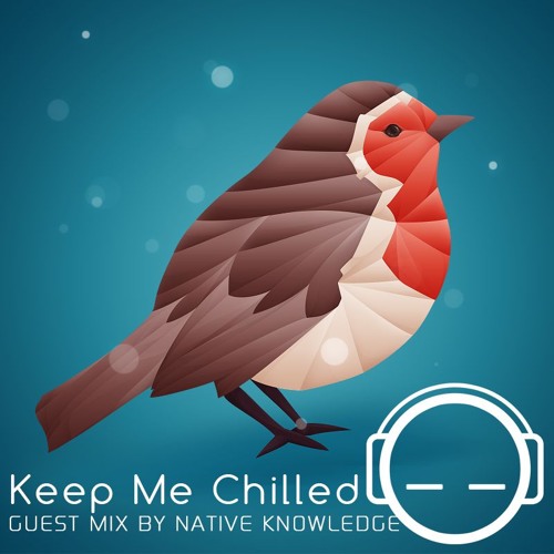 Keep Me Chilled - Free music on ToneDen