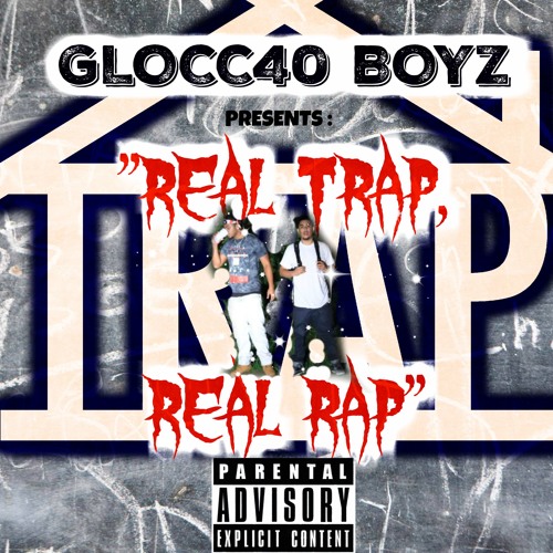 Stream GLOCC40BOYZ x "Real Trap, Real Rap" #DAB by BIG GLOCC | # ...