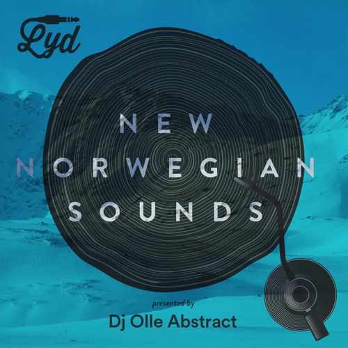 Stream LYD. New Norwegian Sounds. January 2016. By Olle Abstract. by ...