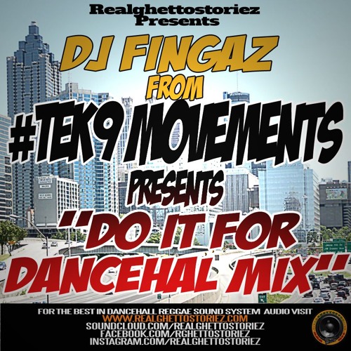 Stream DJ FINGAZ PRESENTS DO IT FOR DANCEHALL MIX by RGS | Listen ...