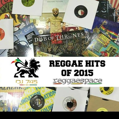 Stream Irie Jamms Show Reggae Hits Of 2015 by DJ 745 | Listen online ...