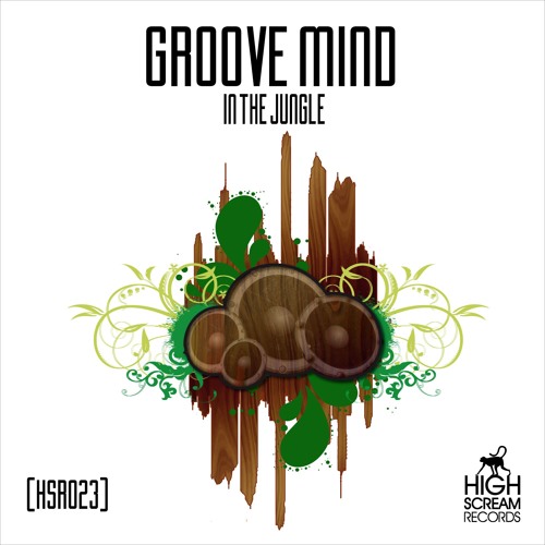 Stream Groove Mind - In The Jungle (Tack Remix) by High Scream Records ...