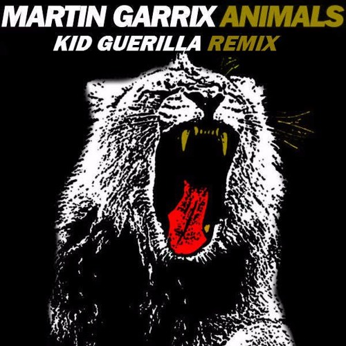 Stream Martin Garrix - Animals (KID GUERILLA Remix) by KID GUERILLA ...