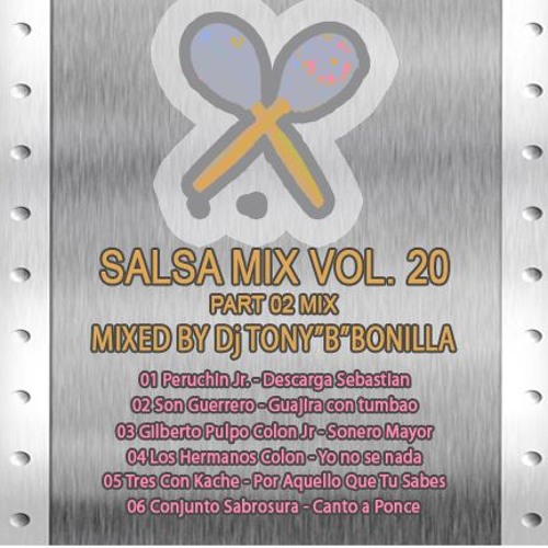 Listen to playlists featuring Salsa Mix Vol 20 Part 02 (MIXED BY Dj ...