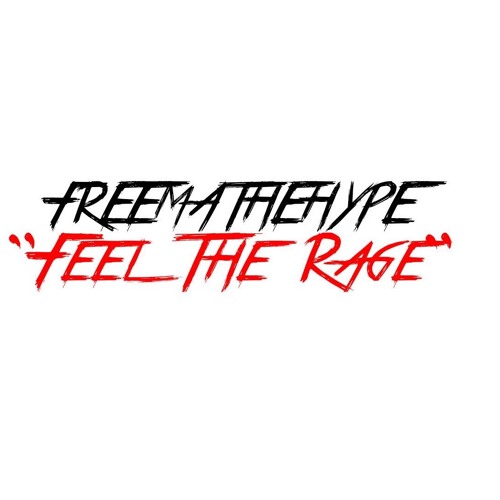Stream FEEL THE RAGE (Official Audio) by FREEMATHEHYPE | Listen online ...