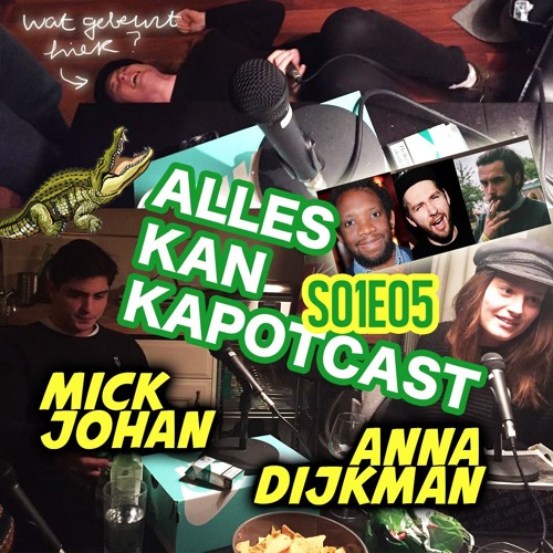 Stream S01E05 - Chief Qu*ef (met Mick Johan en Anna Dijkman) by Alles ...