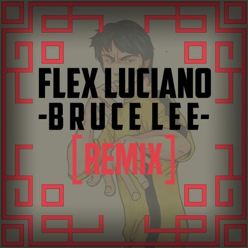 Stream Young Chop - Bruce Lee (Flex Luciano Remix) by Flex Luciano ...