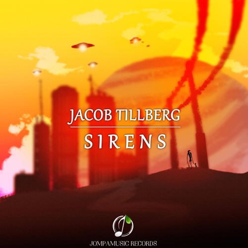 Stream Jacob Tillberg - Sirens by JompaMusic Records | Listen online ...