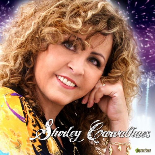 Stream ★ ELE VEIO ★ - Shirley Carvalhaes ★ by (((♫ ★ DJ DANIEL ...