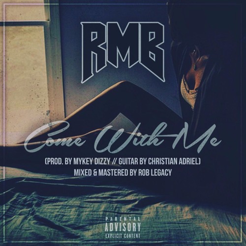 Stream RMB -Come With Me (prod by Mykey Dizzy) by IAMRMB | Listen ... Stream RMB -Come With Me (prod by Mykey Dizzy) by IAMRMB | Listen ...