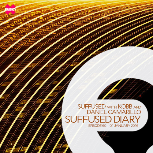 Stream FRISKY | Suffused Diary 060 - Suffused by Suffused Music ...