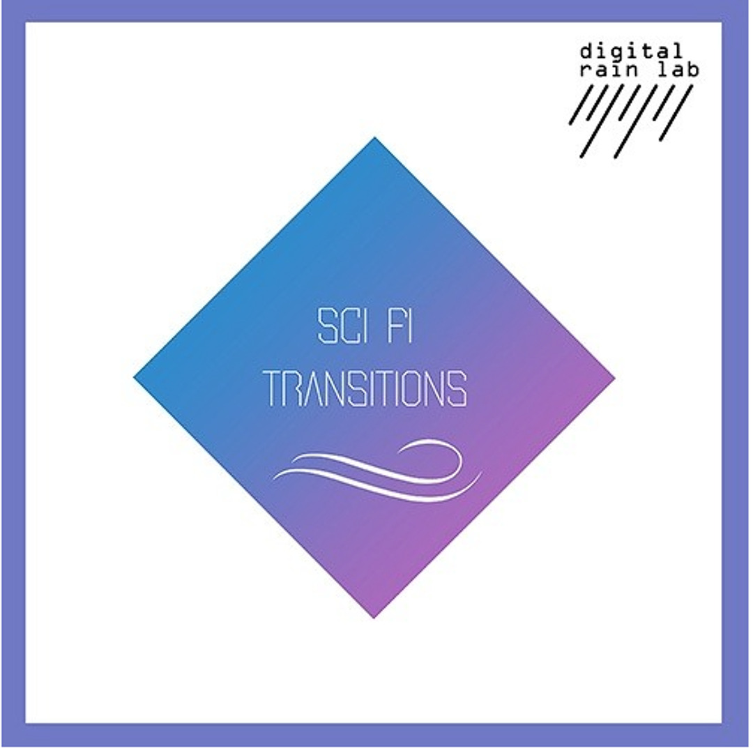 Stream SCI-FI Transitions [SFX Library] by Digital Rain Lab | Listen online for free on SoundCloud