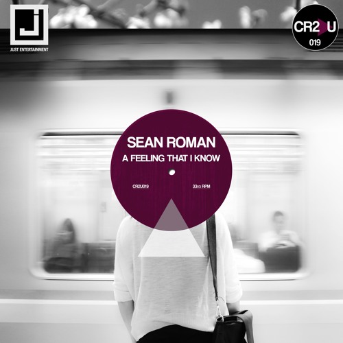 Stream Sean Roman - A Feeling That I Know by JE | Just Entertainment ...
