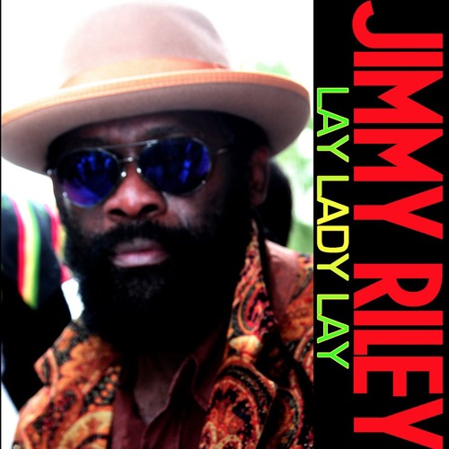 Stream Jimmy Riley - Lay, Lady, Lay [Heavy Beat Records 2016] by ...