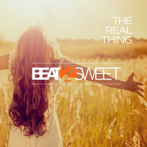 Stream The Real Thing by Beat 2 Sweet | Listen online for free on ...