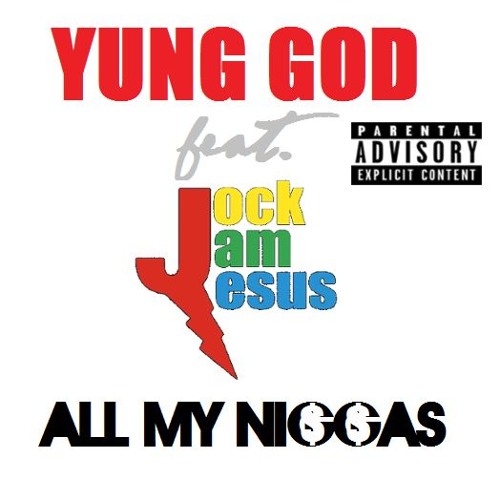 Stream Yung God feat. Jock Jam Jesus - All My Ni***s Remix (prod. by ...