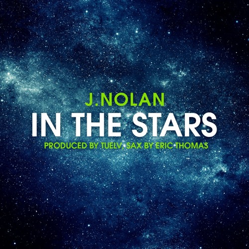 Stream J.Nolan - In The Stars by Rapzilla | Listen online for free on ...