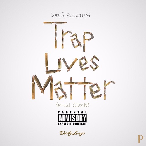 Stream Trap Lives Matter (Prod. CDZN) by Niitro Dela | Listen online for free on SoundCloud