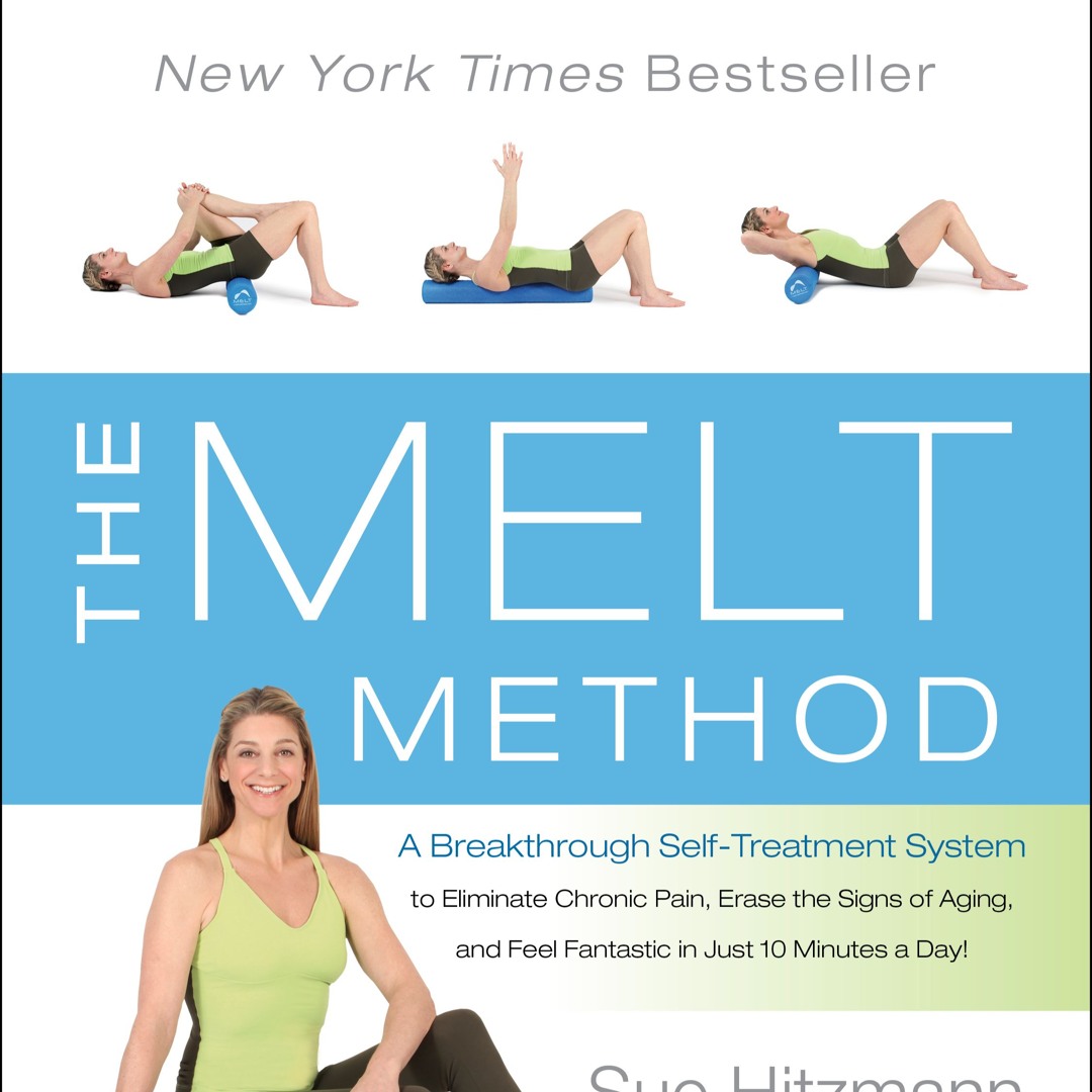 Stream 01.12.2016 Sue Hitzmann, Creator of the MELT Method by Neil A. Carousso | Listen online ...
